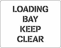 Loading Bay Keep Clear Stencil – Stencil Warehouse